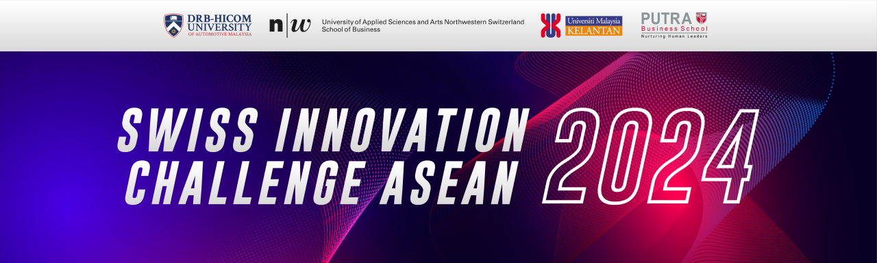 The Swiss Innovation Challenge ASEAN – DRB-HICOM University of ...